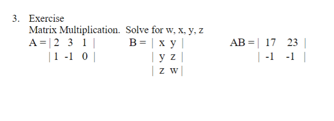 Solved 3. Exercise Matrix Multiplication. Solve for w, x,y,z | Chegg.com
