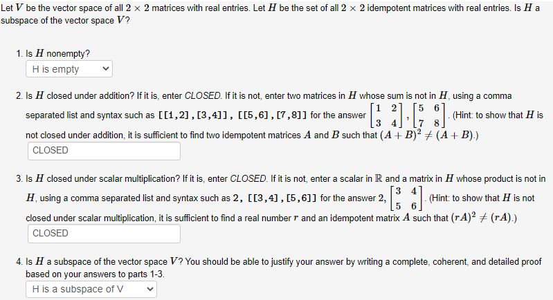 Solved Let V be the vector space of all 2 x 2 matrices with | Chegg.com