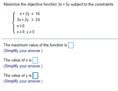 Solved Maximize the objective function 3x + 5y subject to | Chegg.com