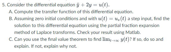Solved Consider the differential equation y¨+2y=u(t).A. | Chegg.com