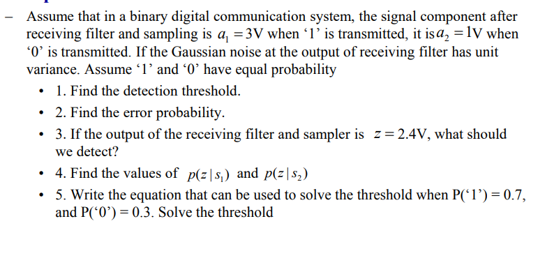 Assume that in a binary digital communication system, | Chegg.com
