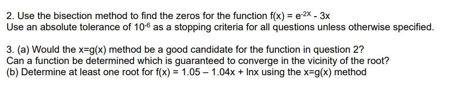 Solved 2. Use the bisection method to find the zeros for the | Chegg.com