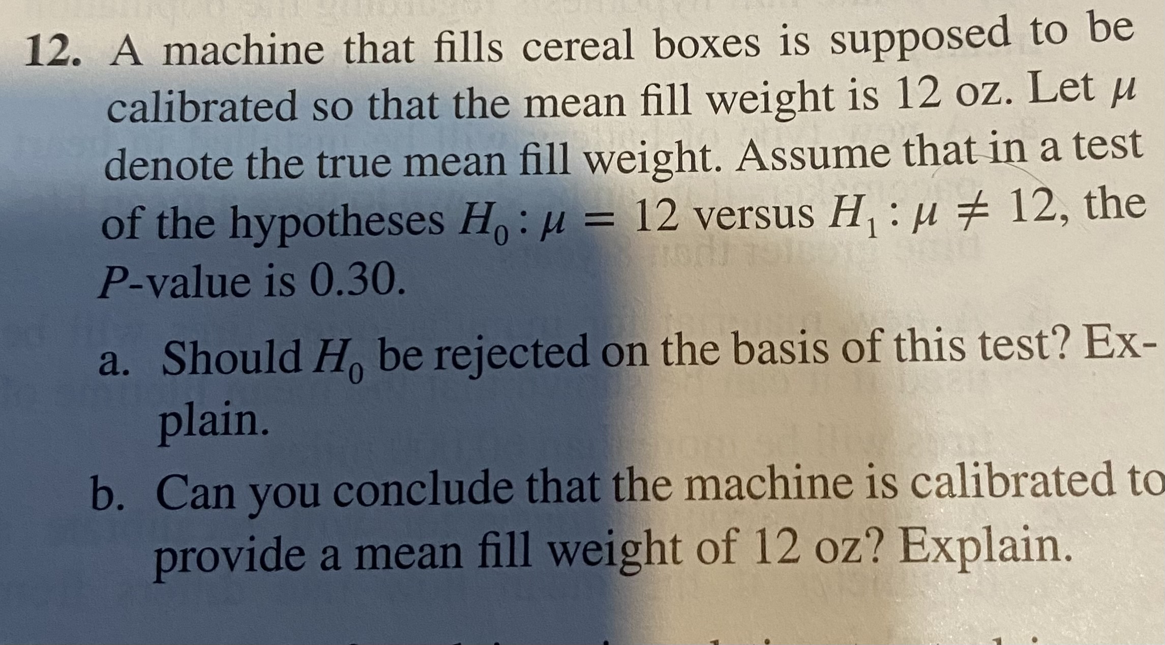 Solved 12. A machine that fills cereal boxes is supposed to | Chegg.com
