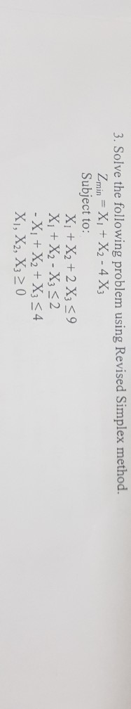 Solved use revised simplex method to solve it and solve it | Chegg.com