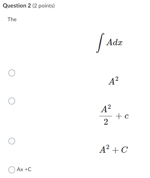 Solved The ∫adx A2 2a2 C A2 C Ax C