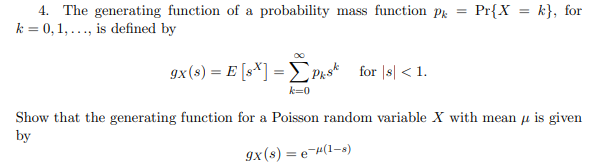 Solved 4. The generating function of a probability mass | Chegg.com