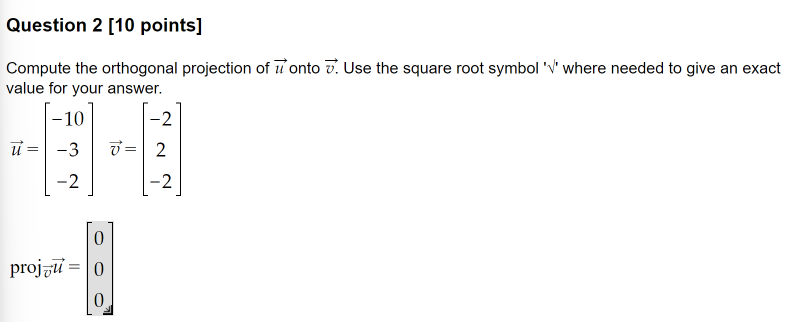Solved Compute the orthogonal projection of u onto v. Use | Chegg.com