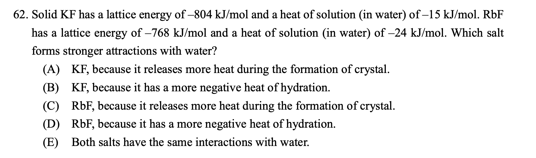 Solved 62 Solid Kf Has A Lattice Energy Of −804 Kj Mol And