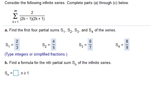 Solved Consider the following infinite series. Complete | Chegg.com