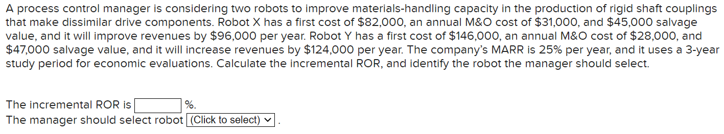 Solved A process control manager is considering two robots | Chegg.com