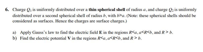 Solved 6. Charge Q1 is uniformly distributed over a thin | Chegg.com