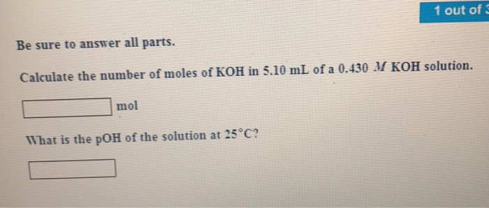 Solved Calculate the number of moles of KOH in 5.10 mL of a | Chegg.com