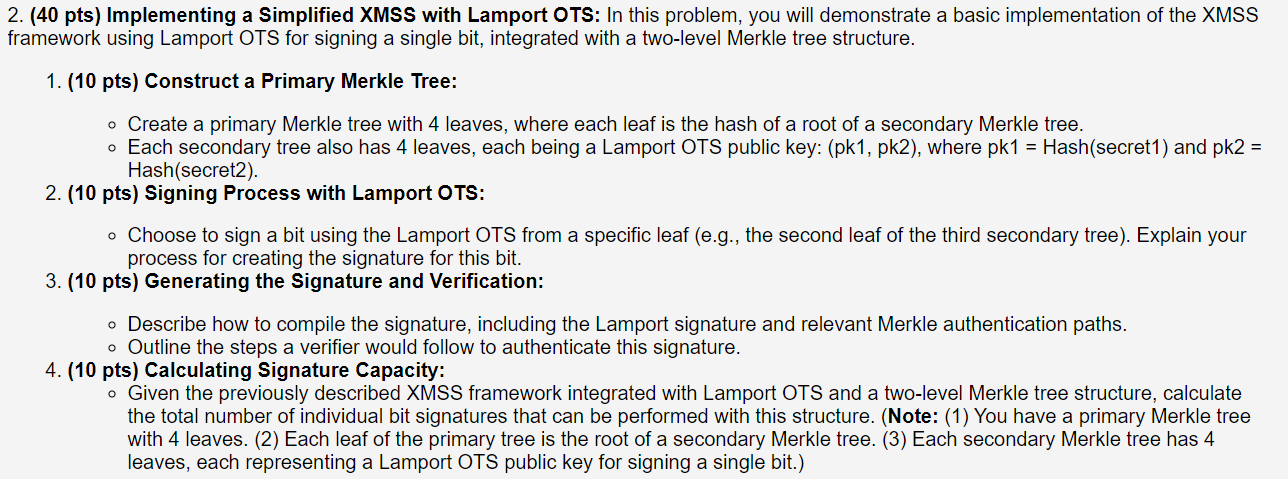 Solved (40 ﻿pts) ﻿Implementing a Simplified XMSS with | Chegg.com