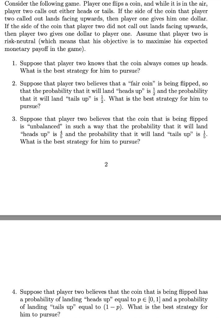 Consider the following game. Player one flips a coin, | Chegg.com