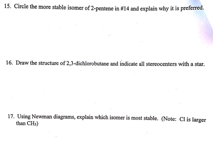 Solved 15. Circle the more stable isomer of 2-pentene in #14 | Chegg.com