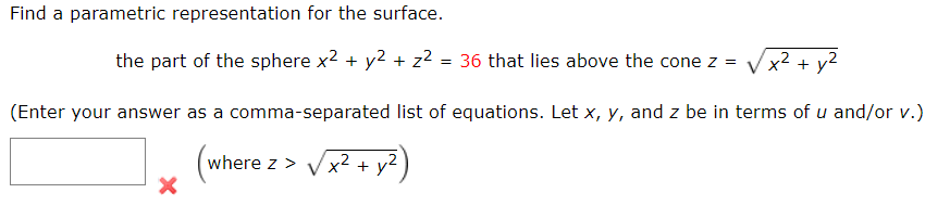Solved Find a parametric representation for the surface. the | Chegg.com