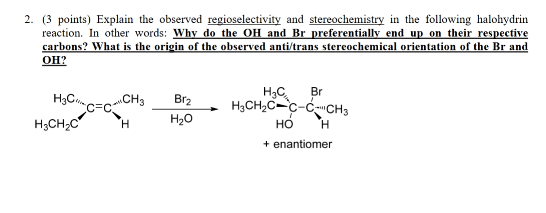 Solved Explain the observed regioselectivity and | Chegg.com