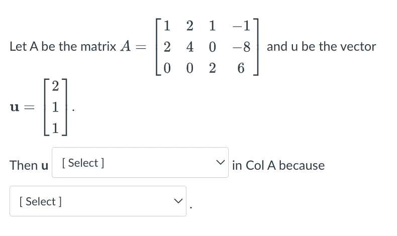 Then u (is or is not) in Col A because ( Ax = u is | Chegg.com