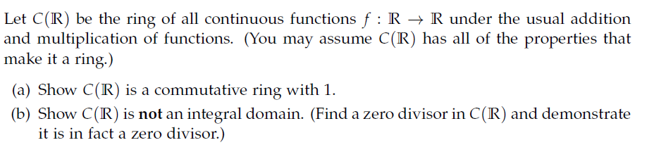 Solved Let C(R) be the ring of all continuous functions f: R | Chegg.com