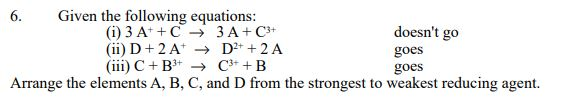 Solved 6. Given the following equations: (1) 3 A++C → 3A+C3+ | Chegg.com
