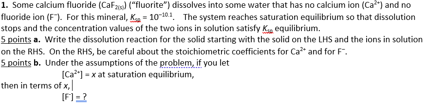 Solved 1. Some calcium fluoride (CaF2(s)) (“fluorite") | Chegg.com