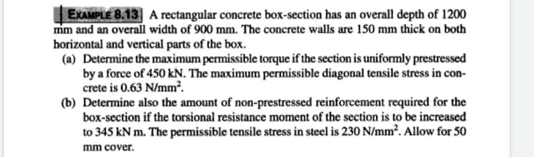 Solved Example 8.13 A rectangular concrete box-section has | Chegg.com