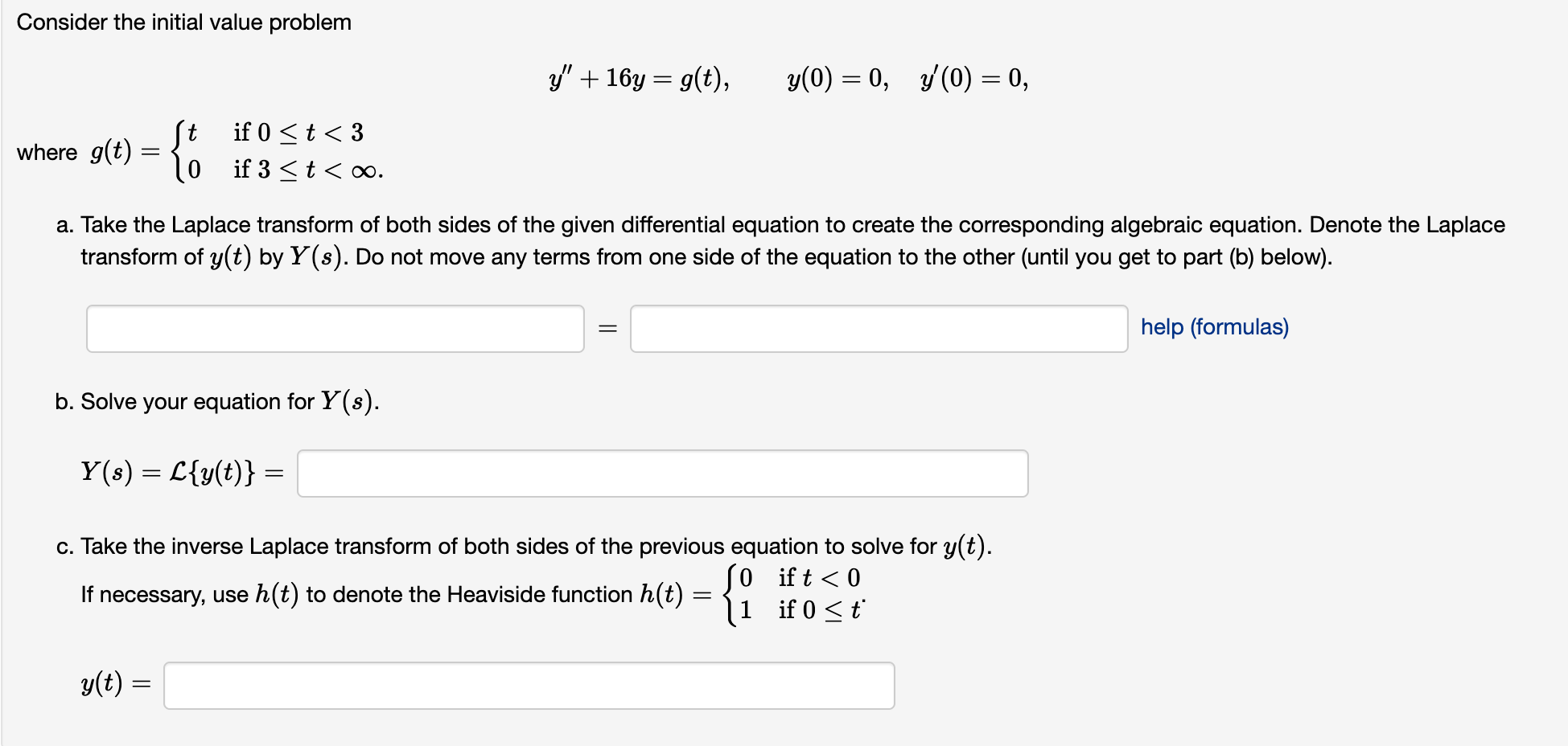 Solved Consider the initial value problem y" + 16y = = g(t), | Chegg.com