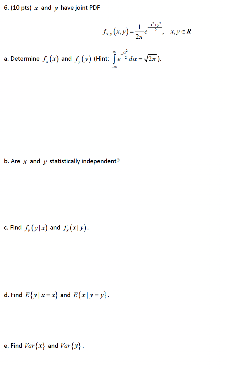 Solved 6. (10 pts) x and y have joint PDF | Chegg.com