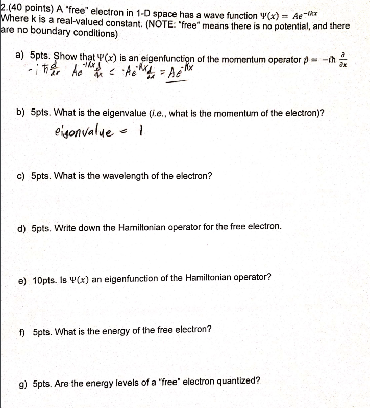 Solved 2.(40 points) A "free" electron in 1-D space has a | Chegg.com