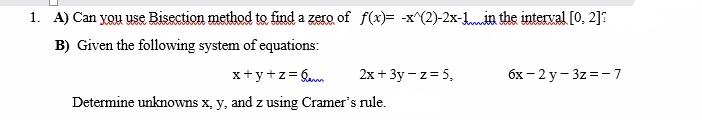 Solved 1. A) Can you use Bisection method to find a zero of | Chegg.com