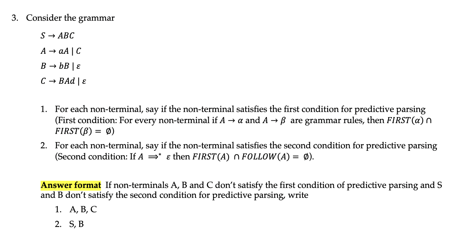 Solved 3. Consider the grammar S→ABCA→aA∣CB→bB∣εC→BAd∣ε 1. | Chegg.com