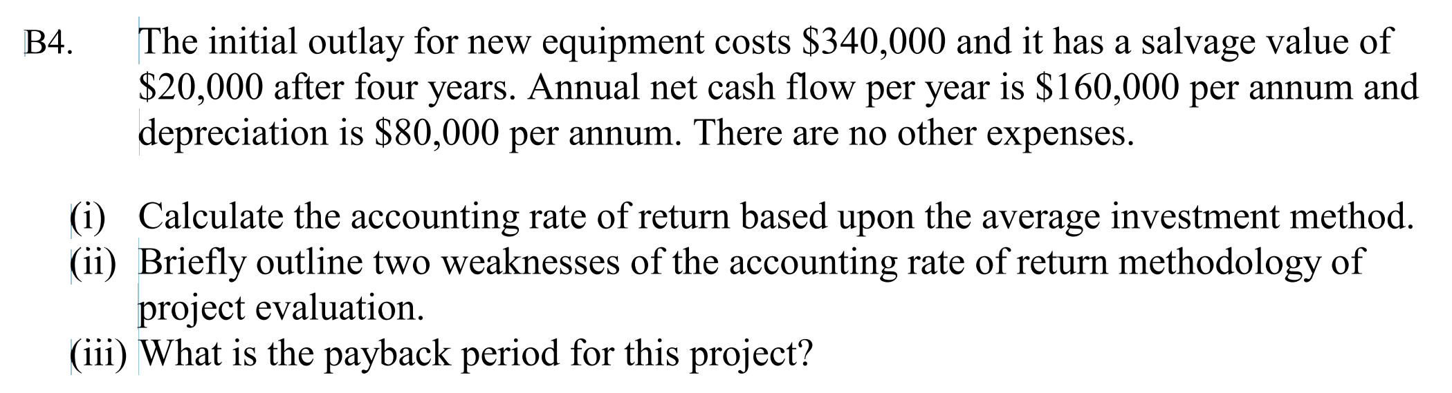 Solved B4. The initial outlay for new equipment costs | Chegg.com