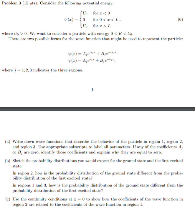 Solved Problem 3 (15 pts): Consider the following potential | Chegg.com