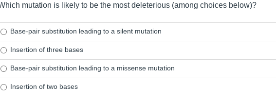 Solved Which mutation is likely to be the most deleterious | Chegg.com