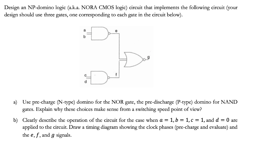 Design an NP-domino logic (a.k.a. NORA CMOS logic) | Chegg.com