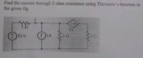 Solved Find the current through 2 ﻿ohm resistance using | Chegg.com