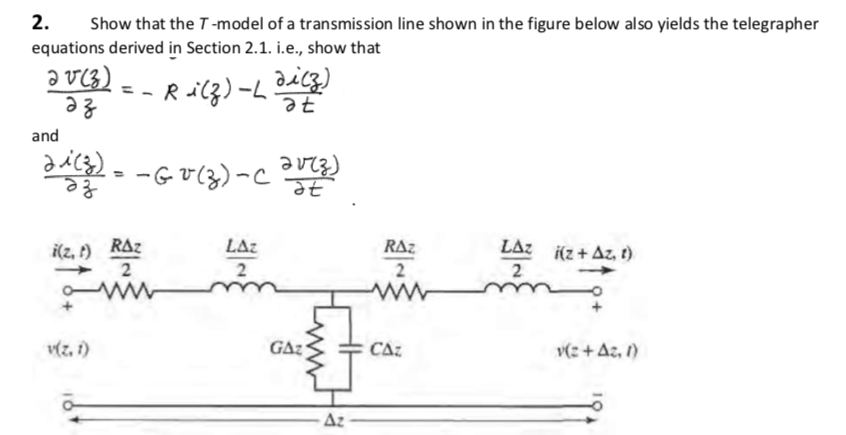 Solved 2. Show that the T -model of a transmission line | Chegg.com