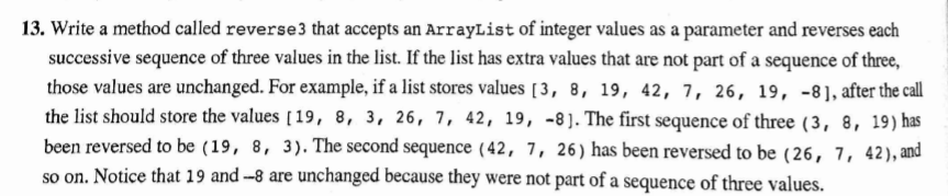 Solved 13. Write a method called reverse3 that accepts an | Chegg.com
