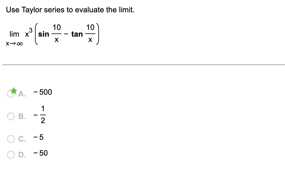 Solved Use Taylor series to evaluate the limit. | Chegg.com