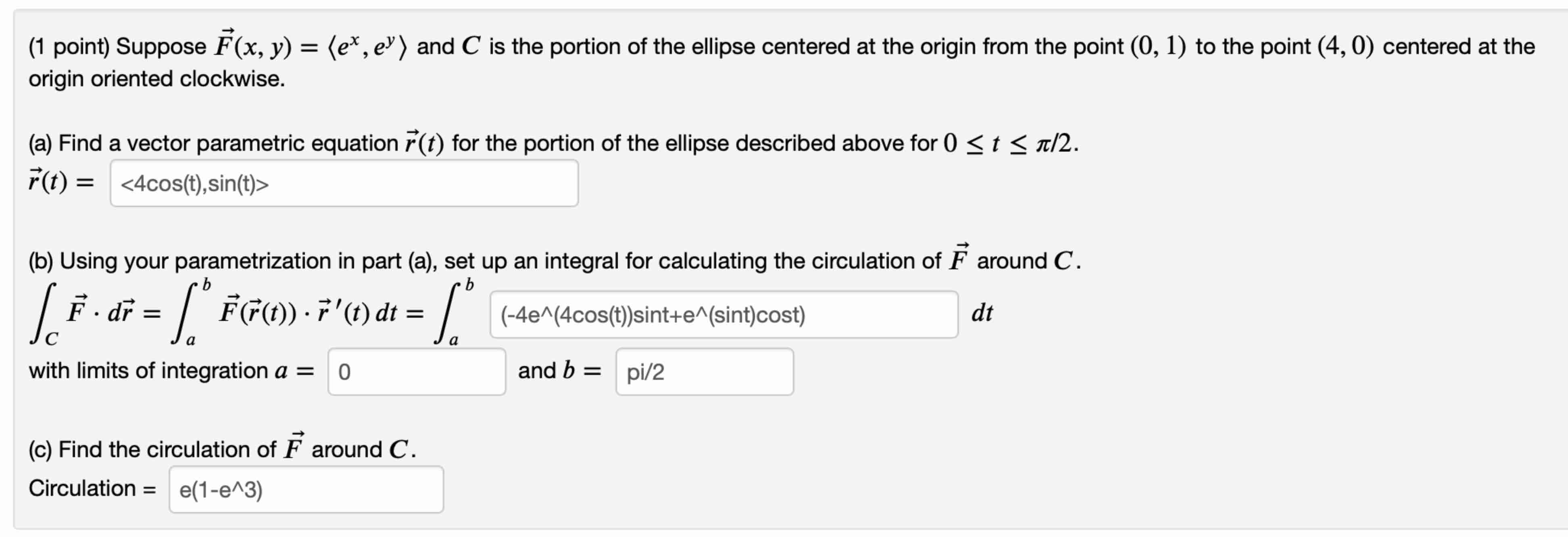 Solved (1 ﻿point) ﻿Suppose vec(F)(x,y)=(:ex,ey:) ﻿and C is | Chegg.com