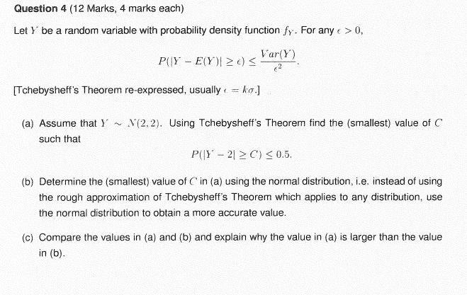 Solved Question 4 (12 Marks, 4 marks each) Let Y be a random | Chegg.com