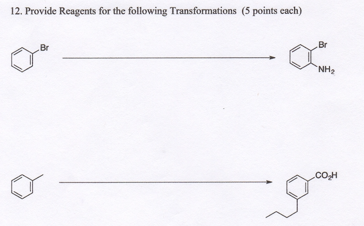 Solved 12. Provide Reagents for the following | Chegg.com
