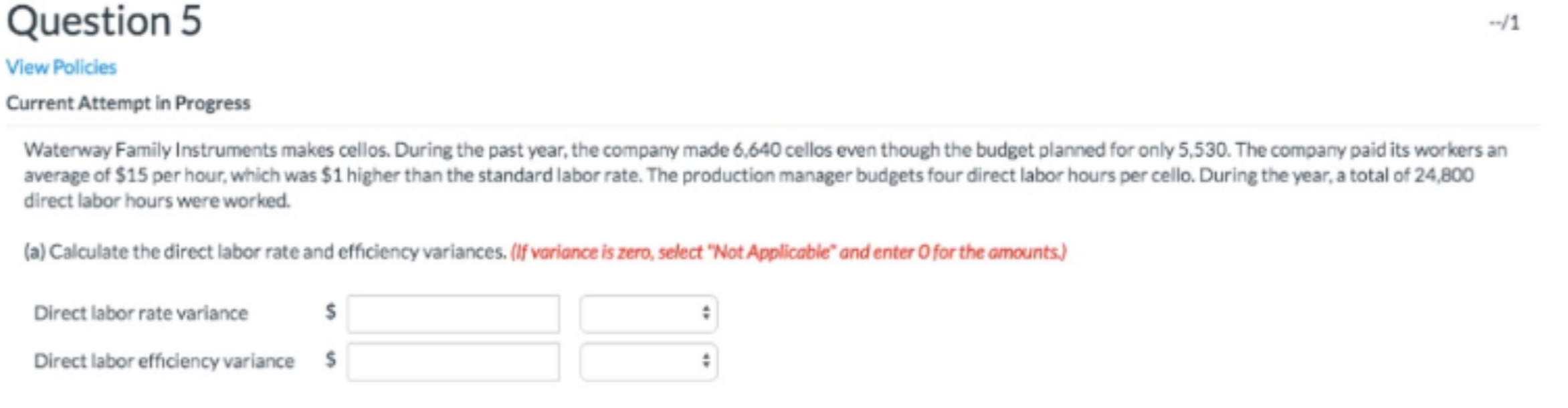 Solved Question 5 View Policies Current Attempt in Progress | Chegg.com