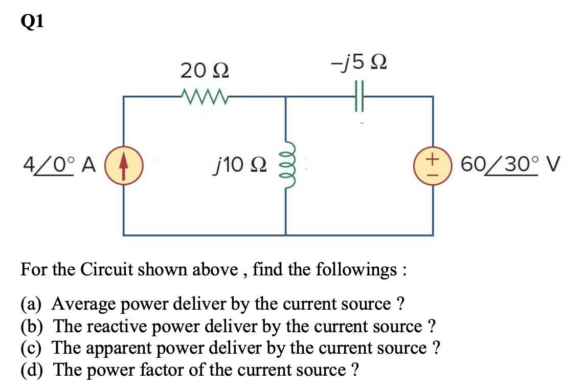 Solved For the Circuit shown above, find the followings : | Chegg.com