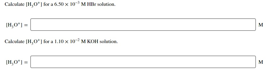Solved Calculate [H, 0+] for a 6.50 x 10-3 M HBr solution. | Chegg.com