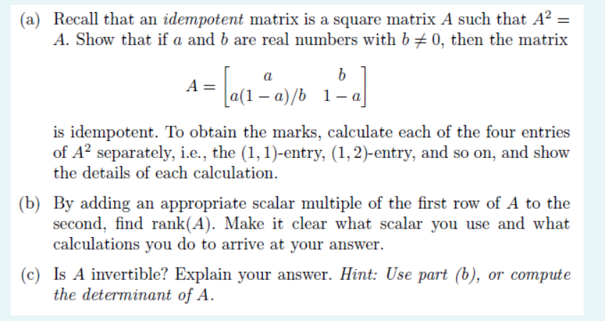 Solved (a) Recall that an idempotent matrix is a square | Chegg.com