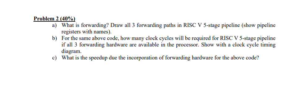 Solved Problem 2(40%) a) What is forwarding? Draw all 3 | Chegg.com
