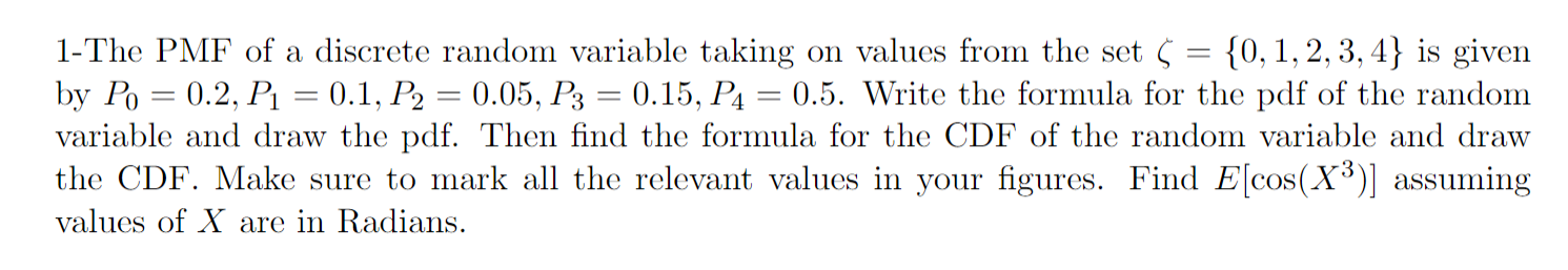 Solved a = = 1-The PMF of a discrete random variable taking | Chegg.com