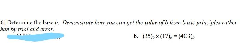 Solved 6] Determine the base b. Demonstrate how you can get | Chegg.com