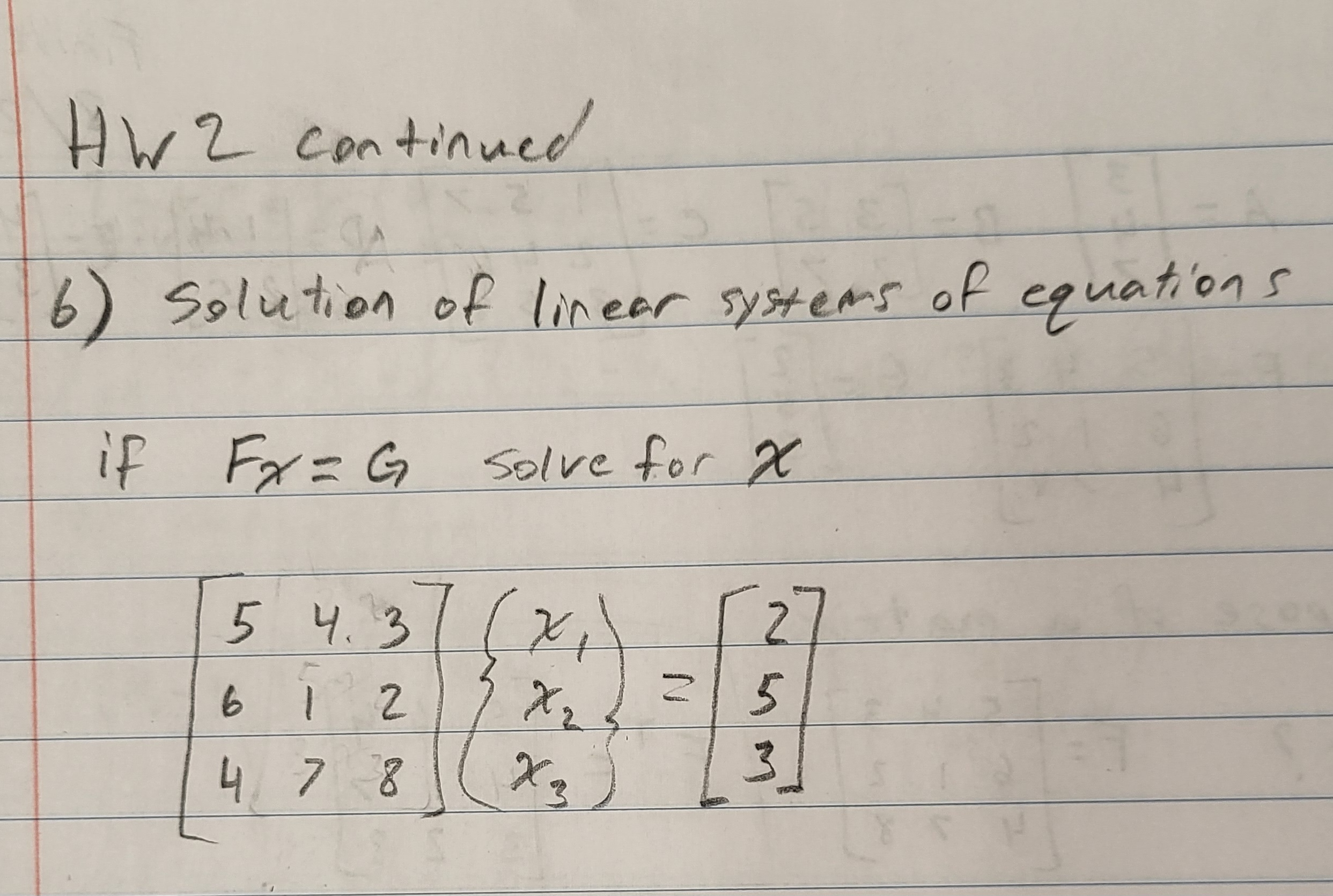 Solved HW 2 continued 6) Solution of linear systems of | Chegg.com